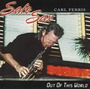 Carl "Safe-Sax" Ferris: Music